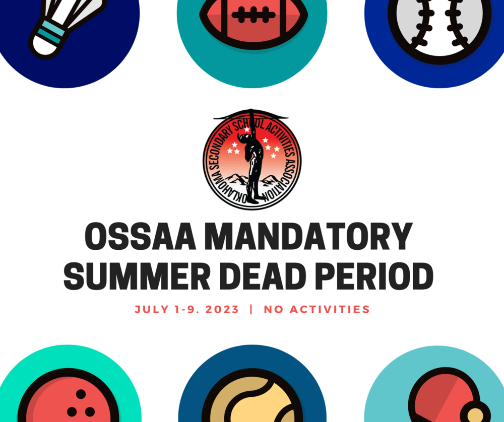 OSSAA Mandatory Summer Dead Period | Lawton Public Schools
